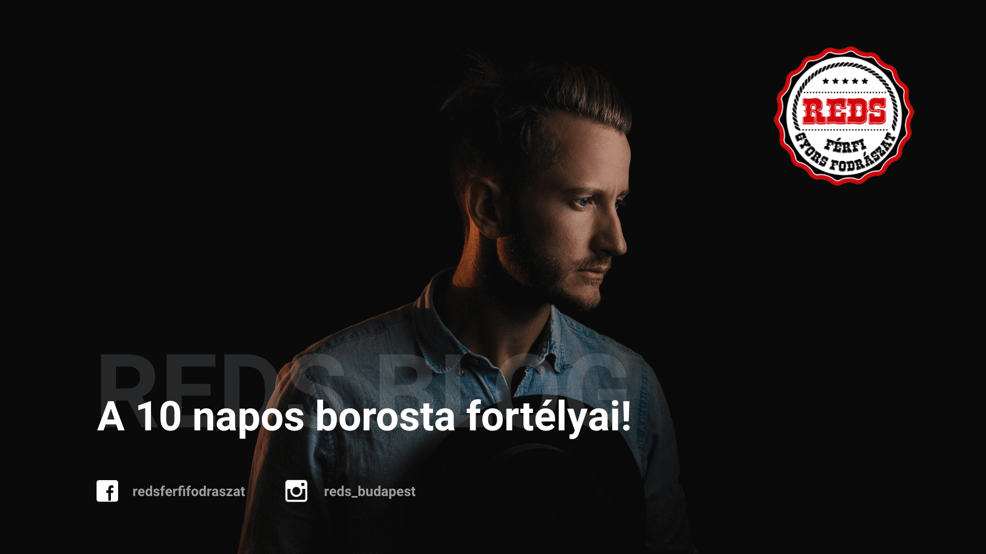 Férfiak, megmutatjuk a 10 napos borosta fortélyait! - Redsbudapest ...